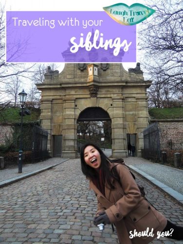 Travelling with your siblings - should you? - Laugh Travel Eat