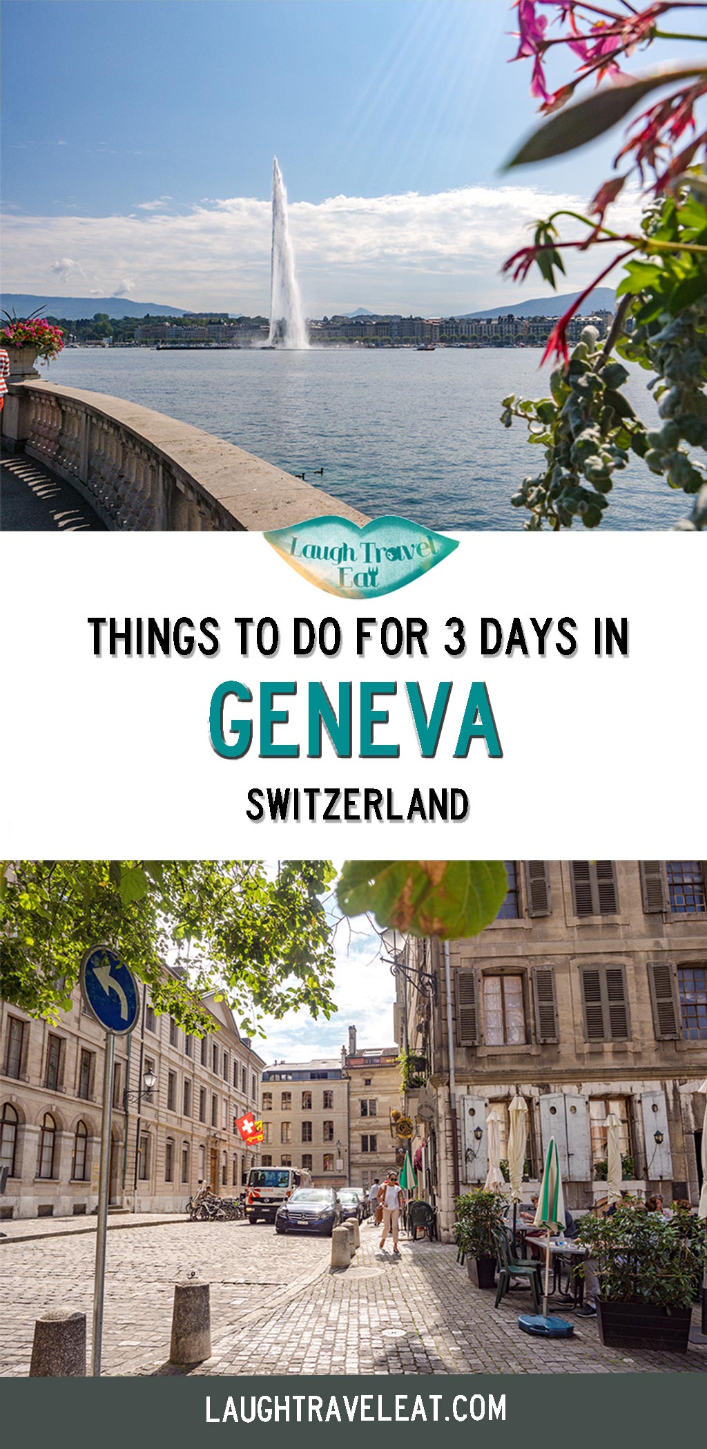 Things to do in Geneva in 3 days - Laugh Travel Eat